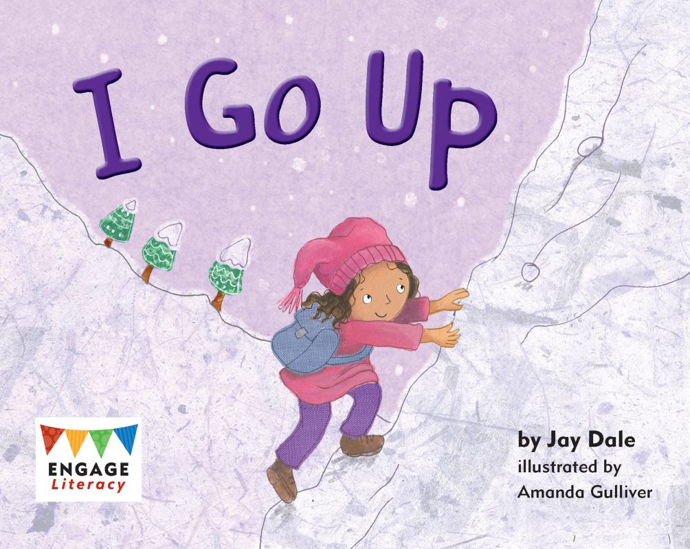 I Go Up (Engage Literacy Pink) - WordUnited