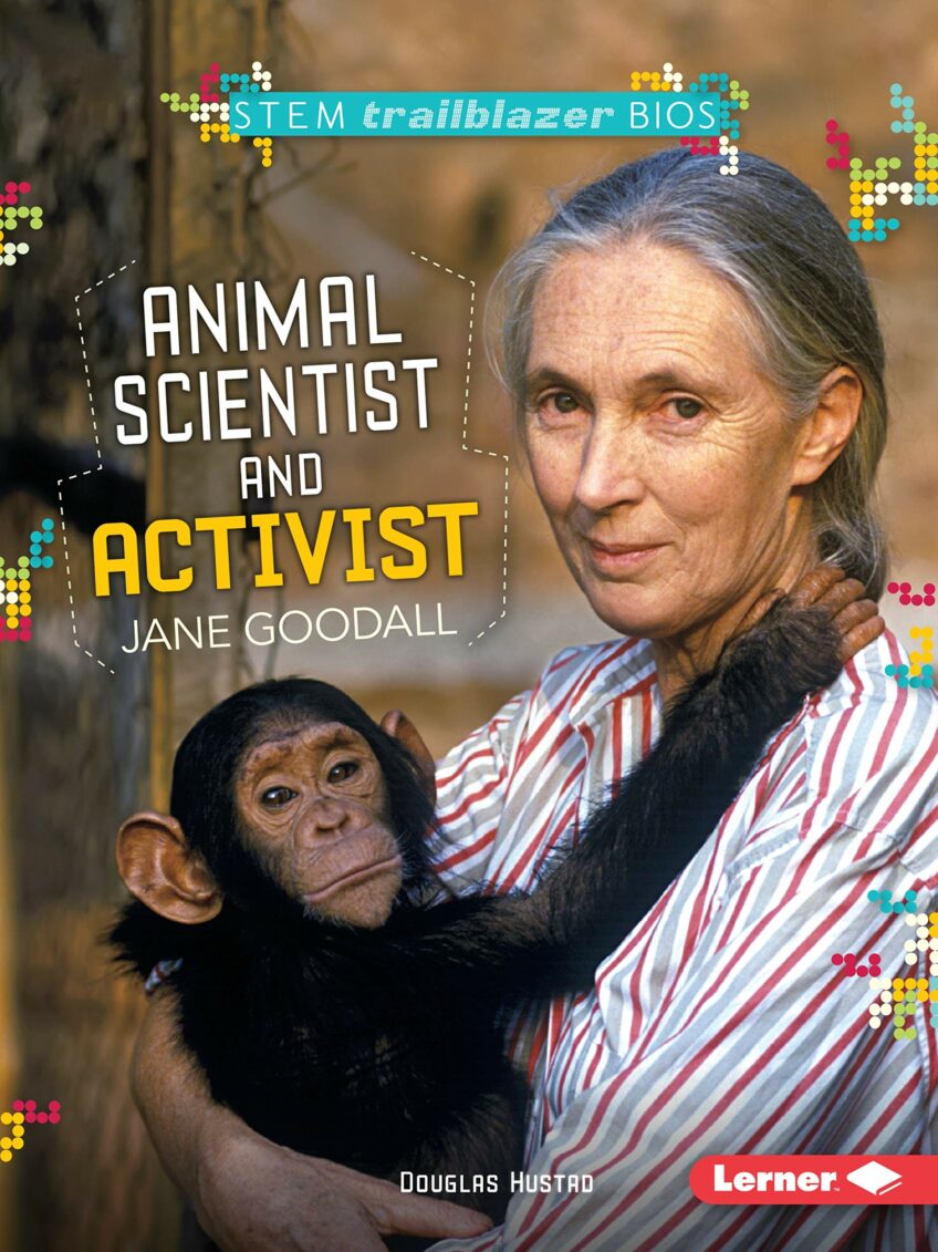 Jane Goodall: Animal Scientist and Activist (STEM) - WordUnited